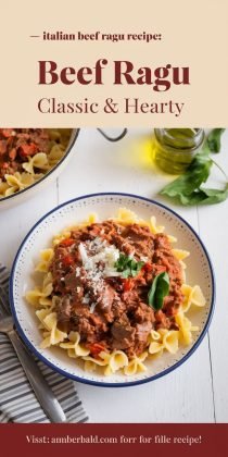 Italian Beef Ragu Recipe: Classic & Hearty